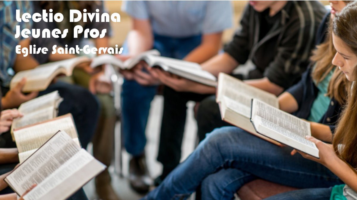 Groupe de prière lectio divina - Étudiants et Jeunes Pros - Diocèse de ...